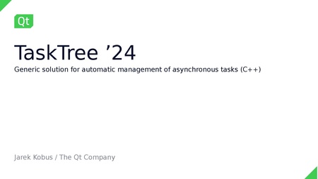 QtCS2024 TaskTree - Qt Wiki